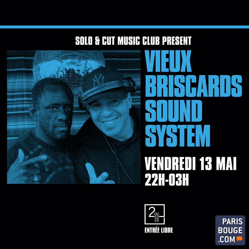 VIEUX BRISCARDS SOUND SYSTEM - Le 211 - 13 mai 2022