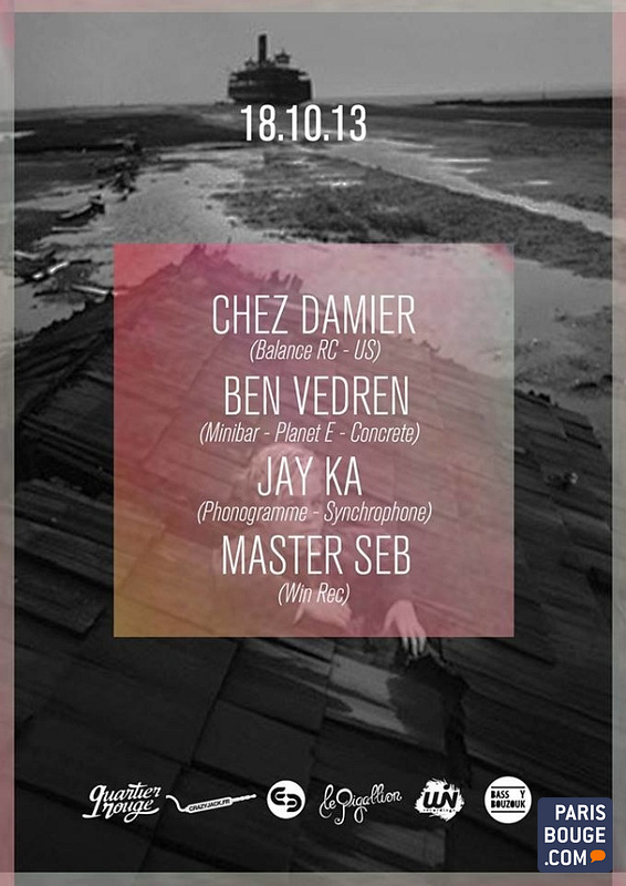 Chez Damier - Ben Vedren - Jay Ka - Master Seb - Pigallion - 18 octobre ...