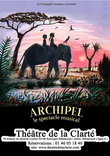 ARCHIPEL - Théâtre De La Clarté - du 6 janvier 2024 au 24 février 2024