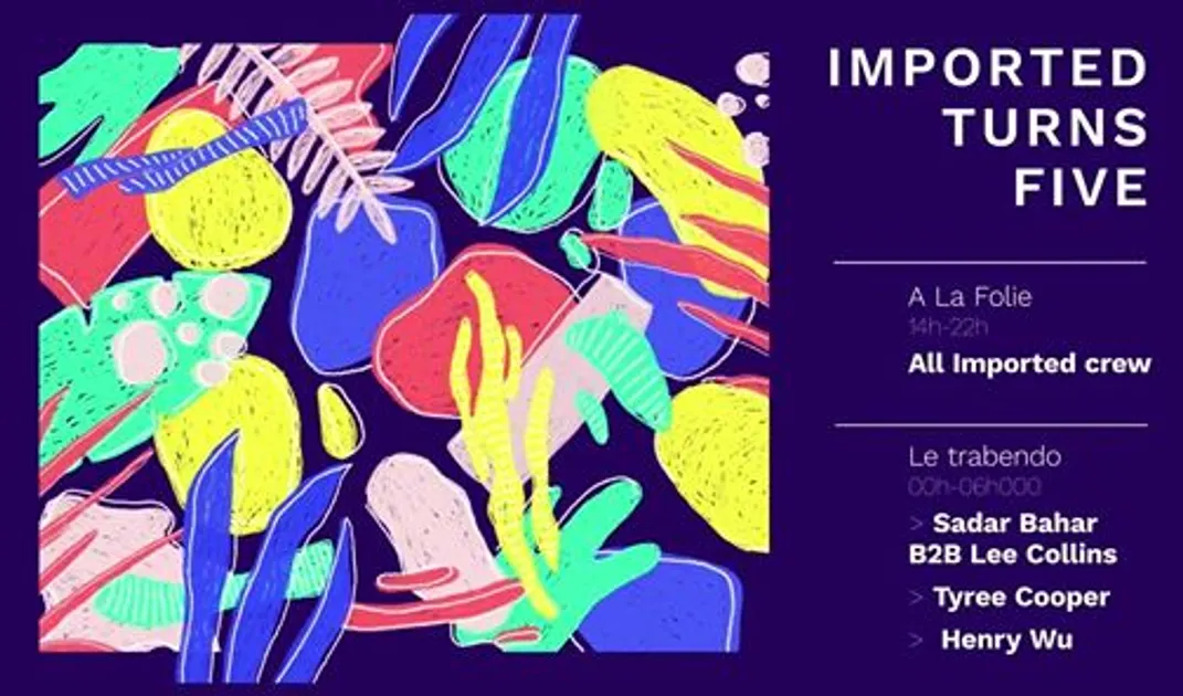 Imported turns 5 YEARS w/ Sadar Bahar b2b Lee Collins, Tyree Cooper ...