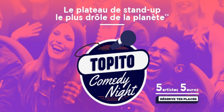 Topito Comedy Night - Le Sentier des Halles - du 16 janvier 2019 au 27 ...