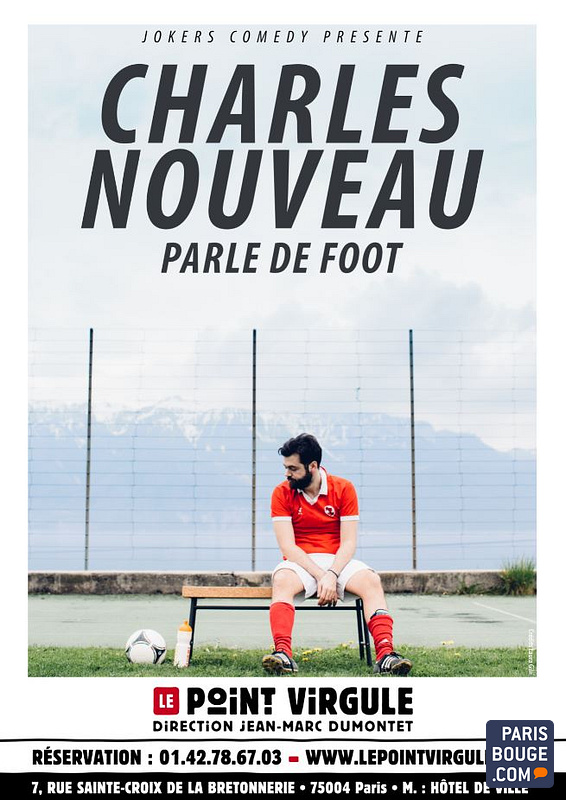 Charles Nouveau parle foot ! - Le Point Virgule - du 11 juillet 2018 au ...