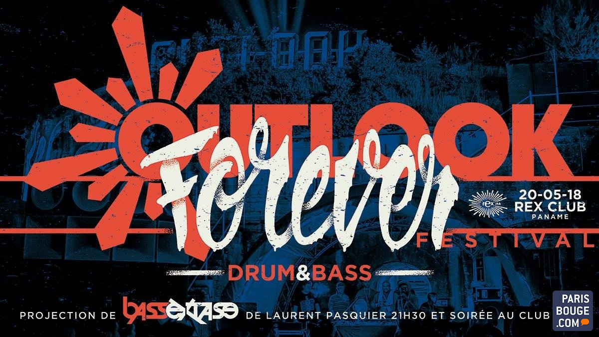 FOREVER DNB X OUTLOOK FESTIVAL : PARIS LAUNCH - Rex Club - 20 mai 2018