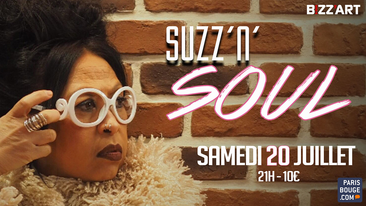 Suzz'N'Soul - Le Bizz'Art - 20 juillet 2019