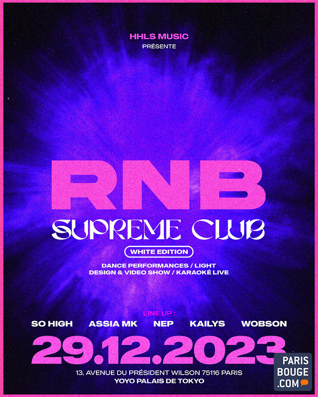 RNB SUPRÊME CLUB - Palais de Tokyo - 29 décembre 2023