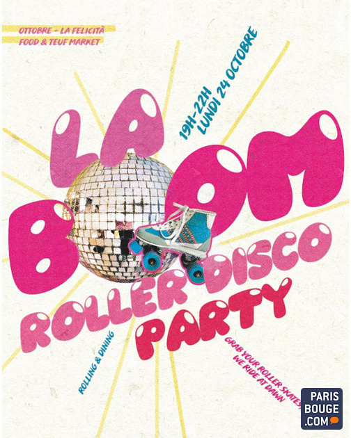 La Boom, roller disco party - La Felicità - 24 octobre 2022