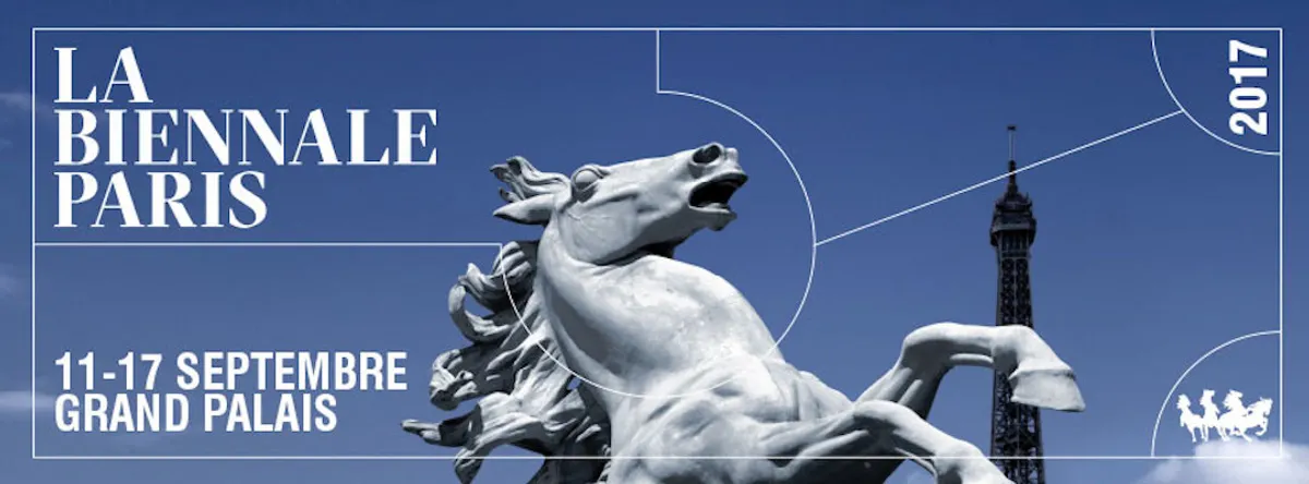 Biennale Paris - Grand Palais - du 11 septembre 2017 au 17 septembre 2017