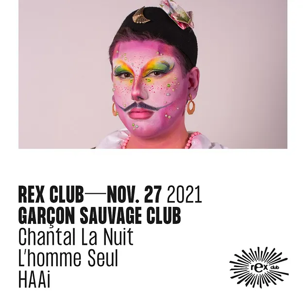 Garçon Sauvage: Chantal La Nuit, L'homme Seul, Haai - Rex Club - 27 ...